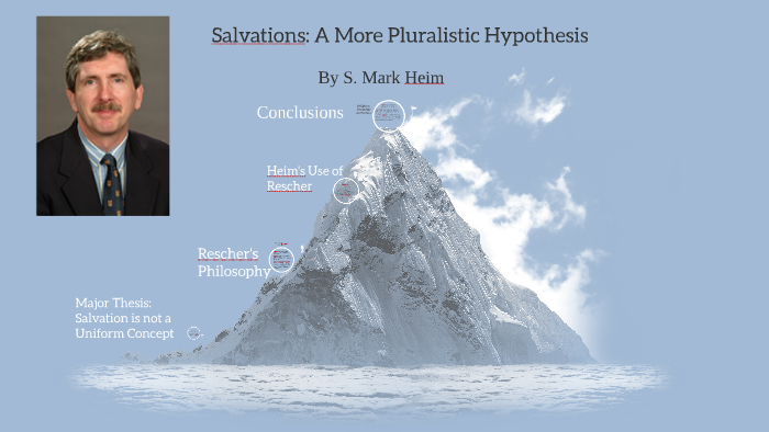 S. Mark Heim "Salvations" by Patrick Sisk on Prezi