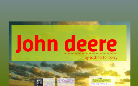 John deere by Josh Fortenberry on Prezi