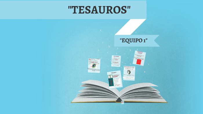 "TESAUROS" by on Prezi