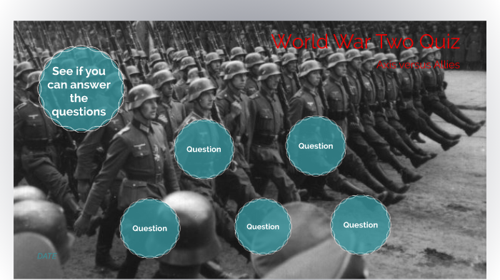 World War 2 quiz by Joseph Evans on Prezi