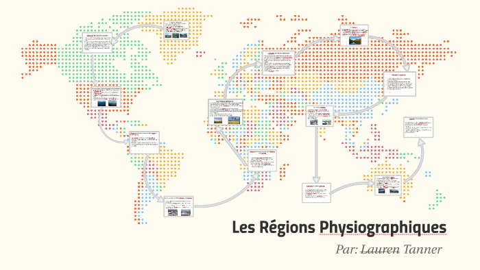 Les Régions Physiographiques by Lauren Tanner on Prezi