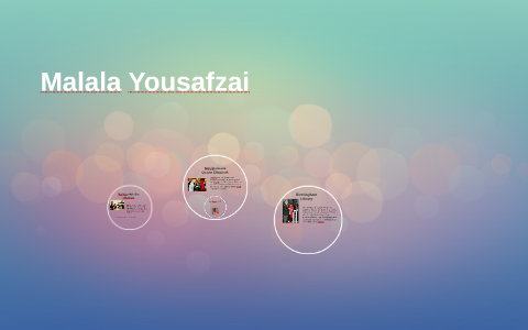 Malala Yousafzai by Alyssa Snowden on Prezi