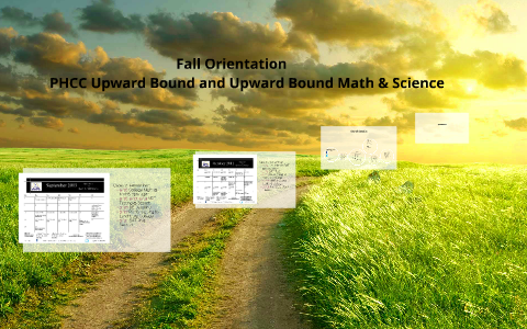 PHCC Upward Bound and Upward Bound Math & Science by Tara Ardito on Prezi