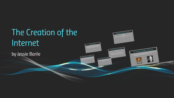 The Creation of the Internet by Rebecca Weis on Prezi