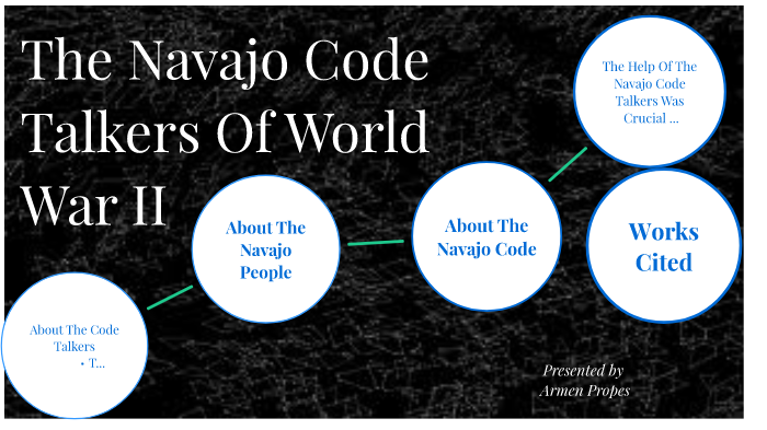 The Navajo Code Talkers by Armen Propes on Prezi