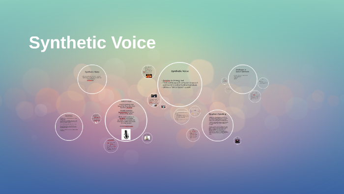 Synthetic Voice by Therese O'Neill on Prezi
