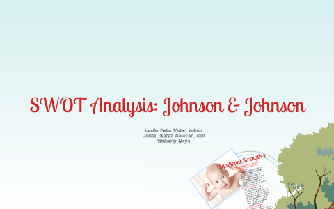 SWOT Analysis: Johnson & Johnson by leslie della valle on Prezi