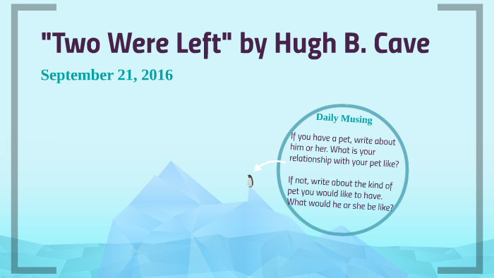 "Two Were Left"/conflict by Jillian Harkins on Prezi