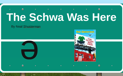 The Schwa Was Here by T Miller on Prezi