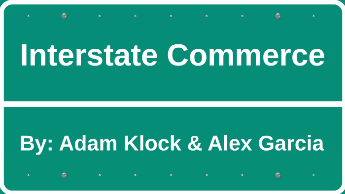 Interstate Commerce Act of 1887 by Adam Klock on Prezi