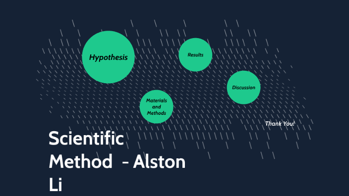 Scientific Method Project - Alston Li by Alston Li on Prezi