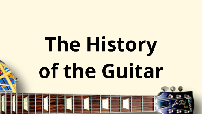 Guitar History Timeline by Ariel Parra on Prezi