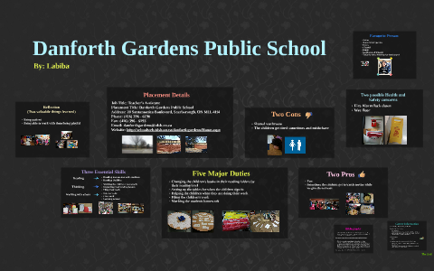 Danforth Gardens Public School by Labiba Ahmed on Prezi
