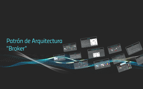 Patrón de Arquitectura Broker by Andres Felipe Montoya Rios on Prezi