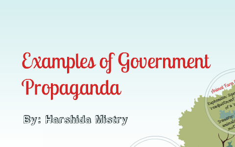 Examples of Propaganda by Harshida Mistry on Prezi