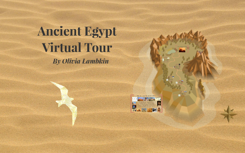 Ancient Egypt Virtual Tour by Liv Lambkin on Prezi