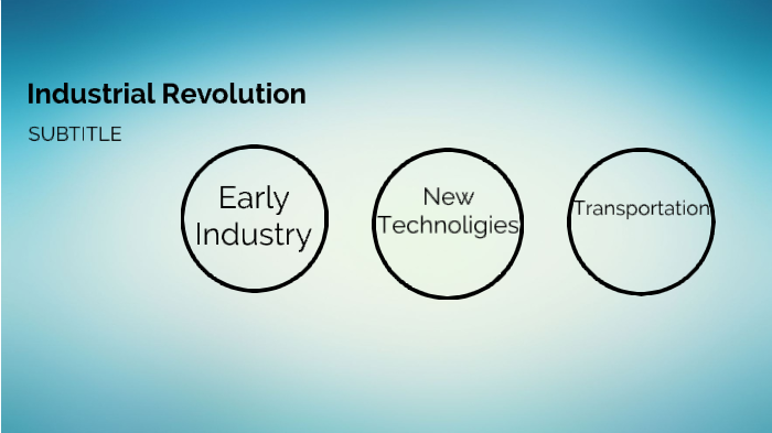 Industrial Revolution by David Austin Serna on Prezi