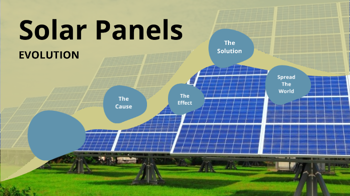 Evolution - Solar Panels by on Prezi