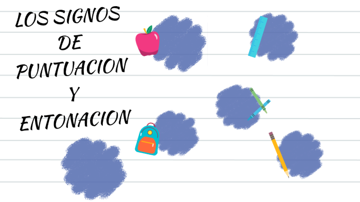 LOS SIGNOS DE PUNTUACIÓN Y ENTONACIÓN by Elisabeth Marrufo on Prezi