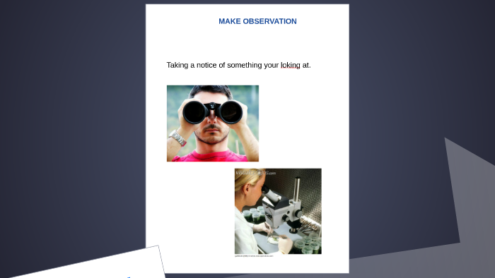 MAKE OBSERVATION by Anthony Mellado on Prezi