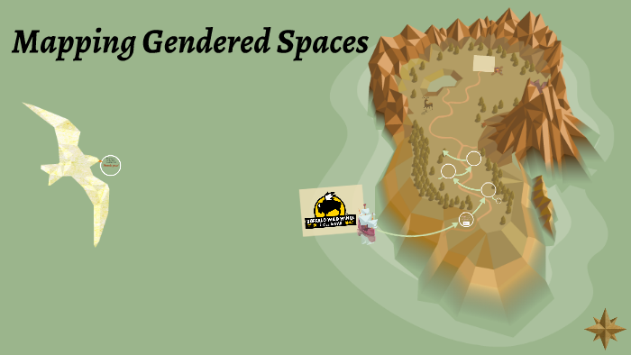 Mapping Gendered Spaces by Misha Claytor on Prezi