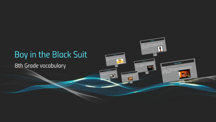 Boy in the Black Suit by Stacey Ruff on Prezi