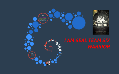 I AM SEAL TEAM SIX WARRIOR by mohammed nor on Prezi