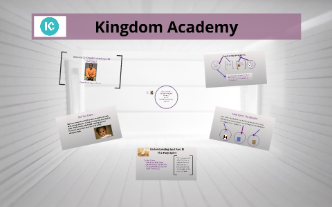 Welcome to Kingdom Academy 101 by Christian Cheairs on Prezi