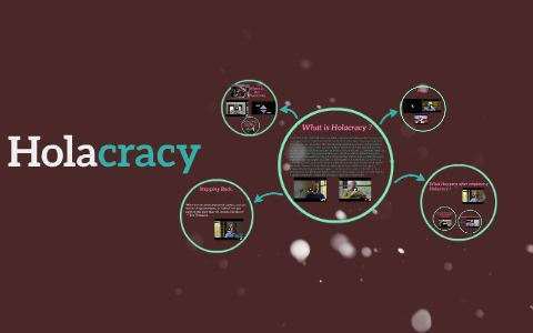 Holacracy by Princeps Polycap on Prezi