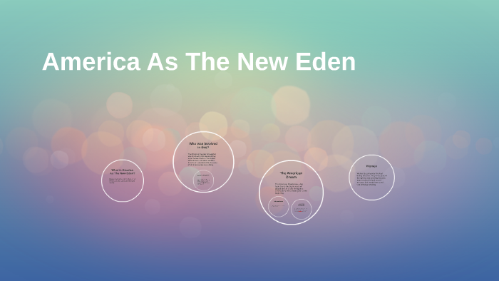 America As The New Eden by Arik Adams on Prezi