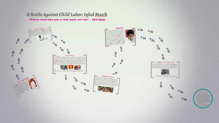 The Fight Against Child Labour: Iqbal Masih by Jessy Ma on Prezi