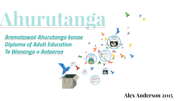 Ahurutanga by Alex Anderson on Prezi