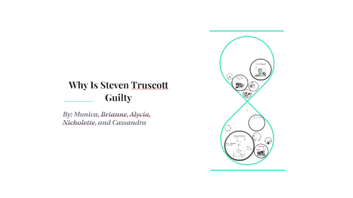Why Is Steven Truscott Guilty by Toni Gagliardi on Prezi