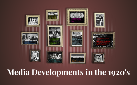Media Developments in the 1920's by Salma Bennis on Prezi