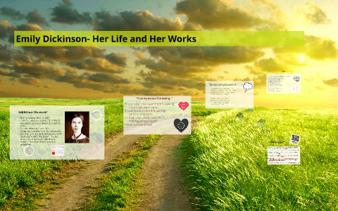 Emily Dickinson- Her Life and Her Works by on Prezi