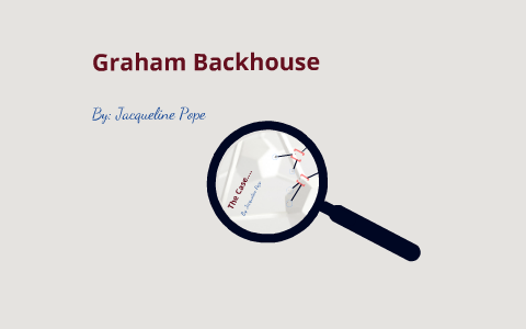 Graham Backhouse by Jacqueline Pope on Prezi