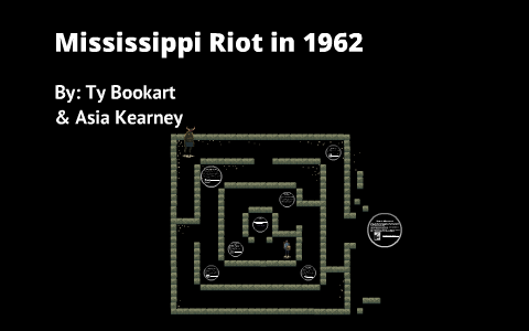 Mississippi Riot of 1962 by Asia Kearney on Prezi