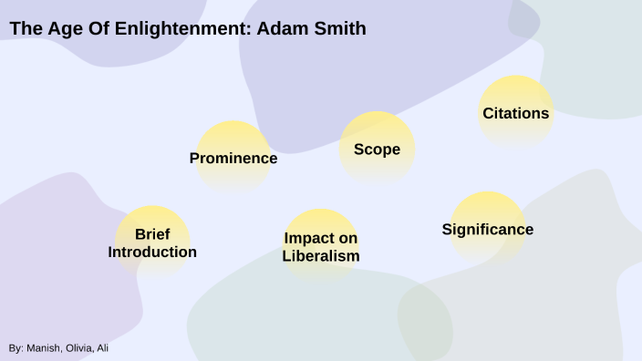 Evolution of Liberalism: Adam Smith by Manish Shetagar on Prezi