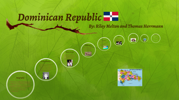 Dominican Republic by Riley Melton on Prezi