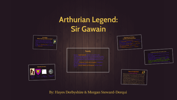 Arthurian Legend: Sir Gawain by Hayes Derbyshire on Prezi