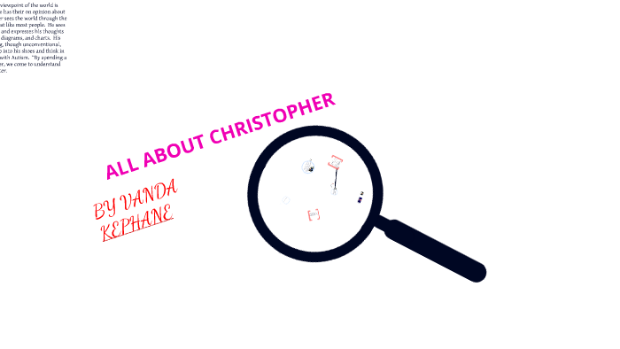 Christopher Boone Character Sketch by vanda Kephane on Prezi