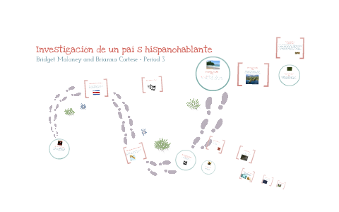 Investigacion de un pais hispanohablante by Bridget Maloney on Prezi