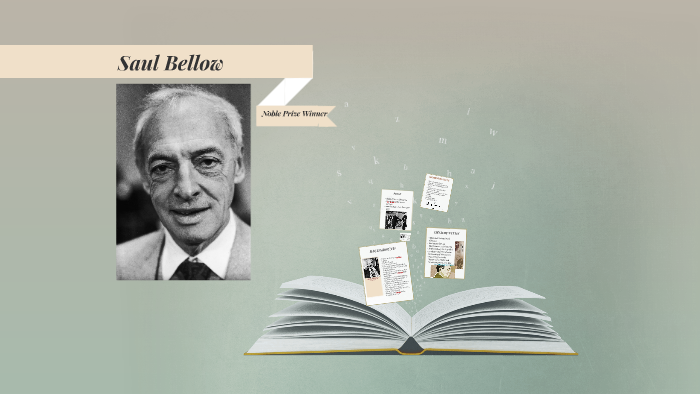 Saul Bellow by Kayla St-Amand on Prezi
