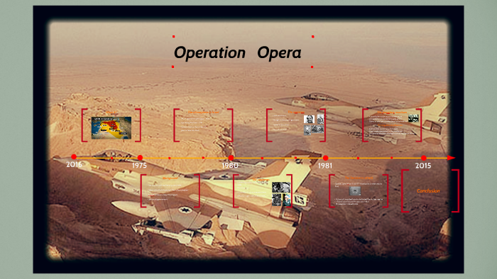 Operation Opera by Rafi Saadon on Prezi
