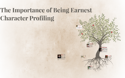 The Importance of Being Earnest Character Profiling by Jonathan Dietz ...