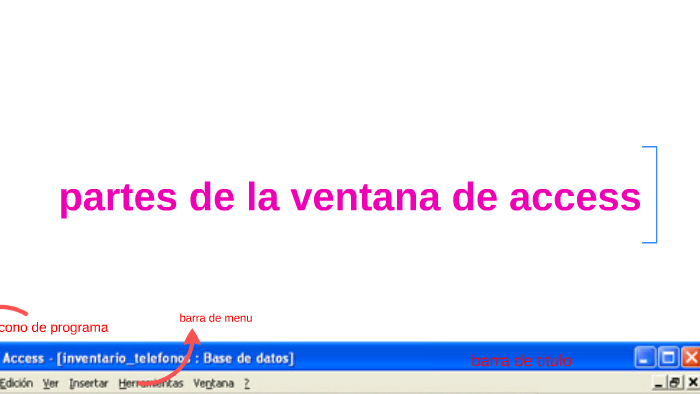 partes de la ventana de access by gisella rincon on Prezi