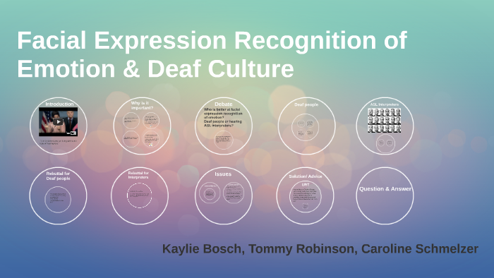 Facial Expressions & Deaf Culture by kaylie bosch on Prezi