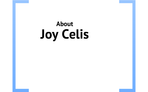 Joy Celis by Bianca Toves on Prezi