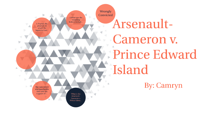 Arsenault-Cameron v. Prince Edward Island by Camryn Hallihan on Prezi