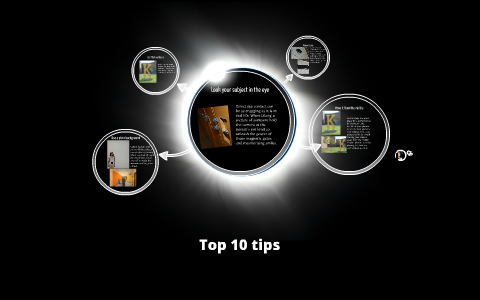 Top 10 tips by autumn eadie on Prezi